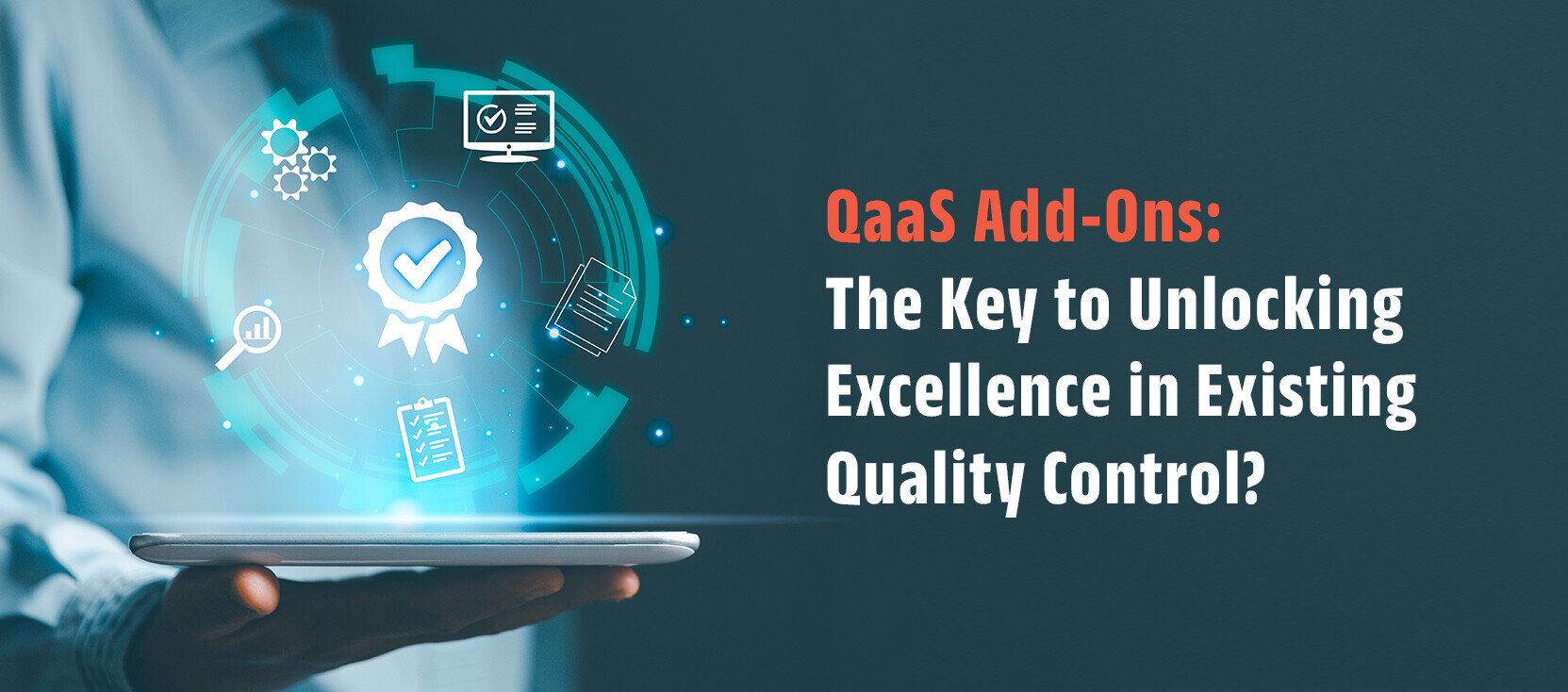 QaaS Add-Ons: The Key to Unlocking Excellence in Existing Quality Control?